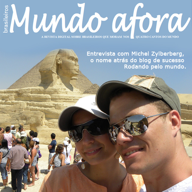 Rodando pelo mundo com Michel Zylberberg – Brasileiros Mundo Afora